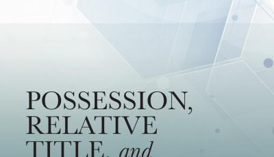 Possession, Relative Title, and Ownership in English Law | Oxford Law Blogs
