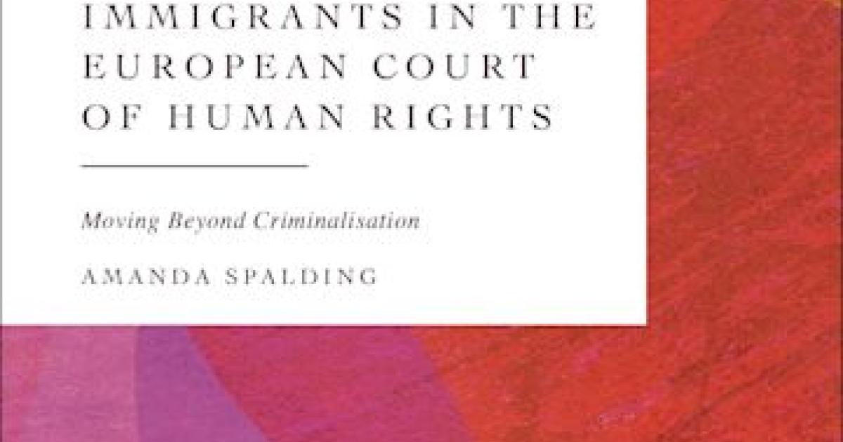 Book review: The Treatment of Immigrants in the European Court of Human ...
