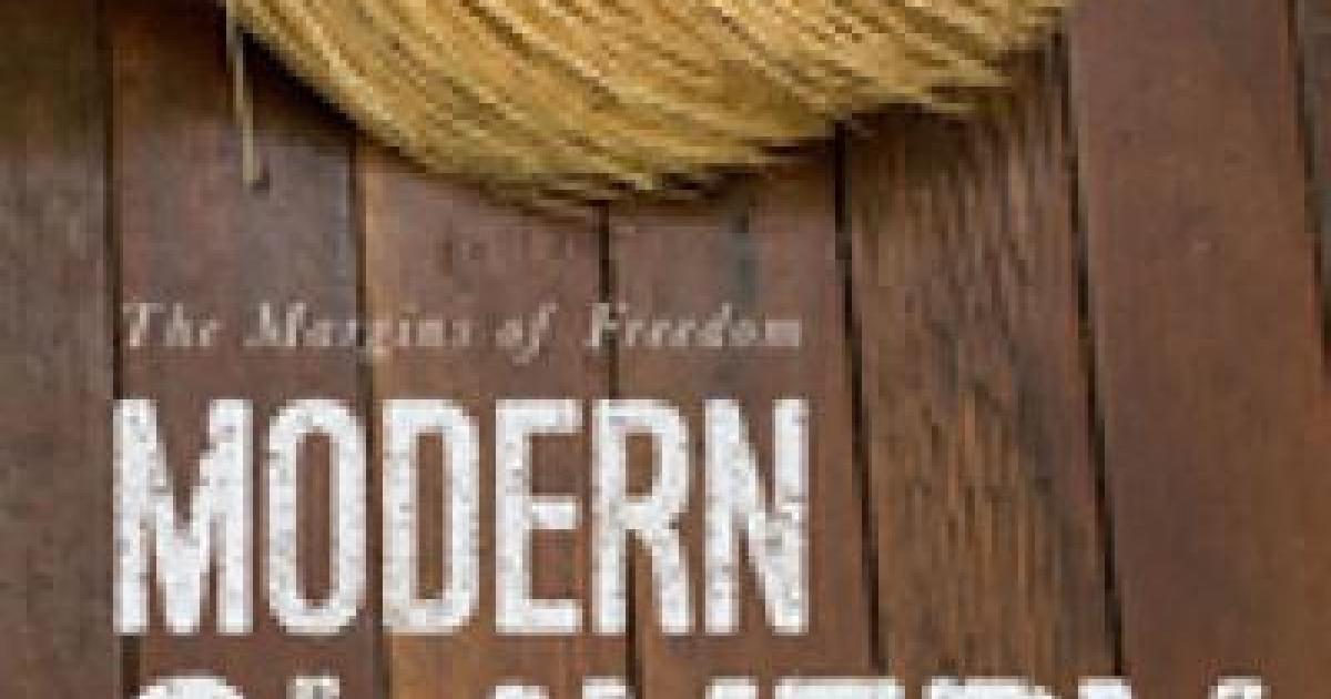 Book Review: Modern Slavery: The Margins of Freedom | Oxford Law Blogs