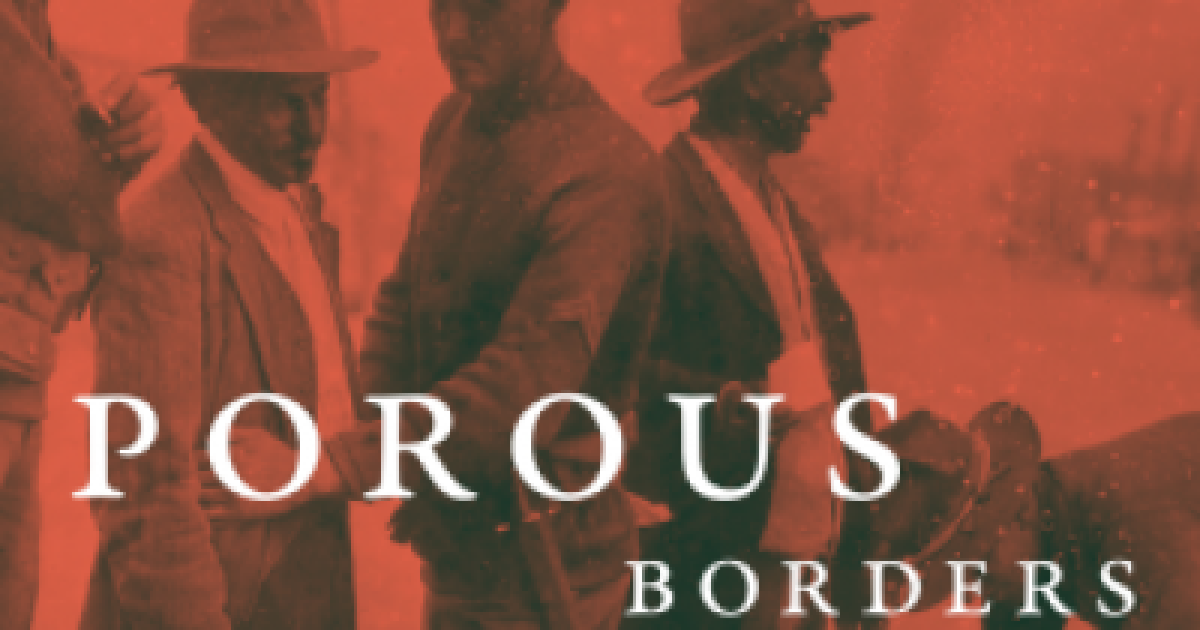 Book Review: Porous Borders: Multiracial Migrations and the Law in the ...
